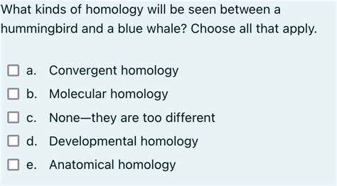 Solved What Kinds Of Homology Will Be Seen Between A