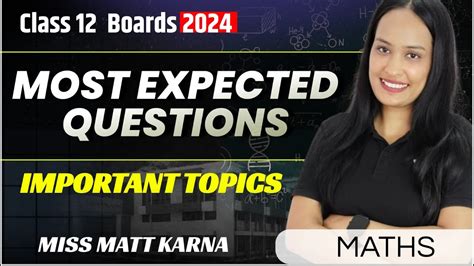 Cbse Class 12th Maths Exam 2024 Class 12 Important Topics Most
