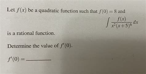 Solved Let F X Be A Quadratic Function Such That F And Chegg