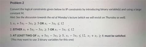 Solved Problem 2 Convert The Logical Constraints Given Below