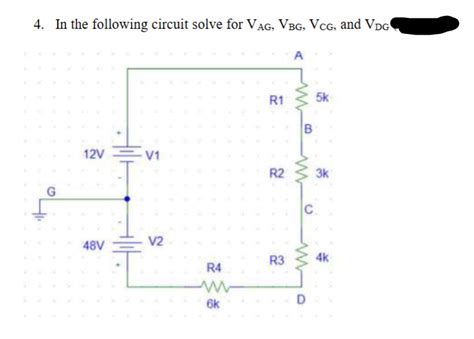 Solved In The Following Circuit Solve For VAG VBG VCG And Chegg