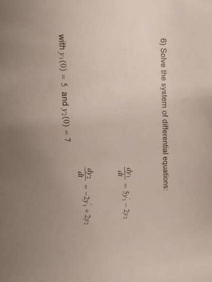 Solved Solve The System Of Differential Equations Dt Dt Chegg Com