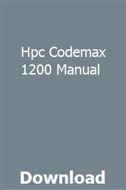 Hpc Codemax 1200 Manual Repair Manuals Manual Repair Guide