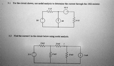 Solved 31 For The Circuit Shown Use Nodal Analysis To Determine The Current Through The 10Î