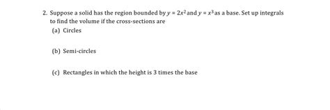 Solved Just Write Down The Integral That Solves The Problem