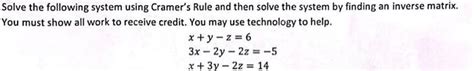 Solved Solve The Following System Using Cramer S Rule And Chegg