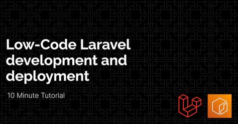10 Minute Tutorial Create And Deploy A Laravel Application Using A