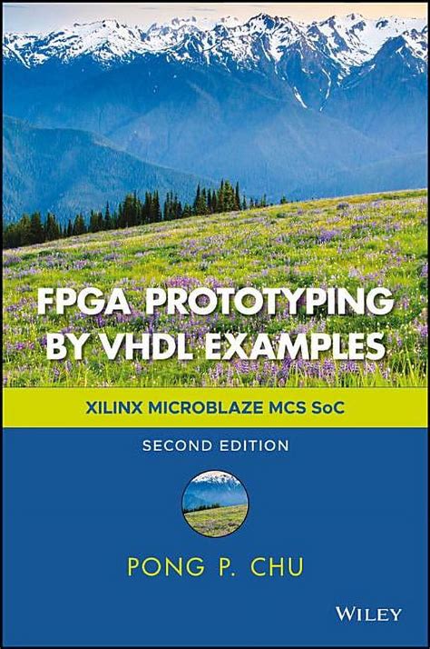 Fpga Prototyping By Vhdl Examples Xilinx Microblaze Mcs Soc