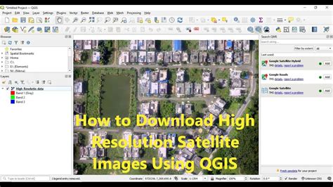Download High Resolution Satellite Images Using Qgis Youtube
