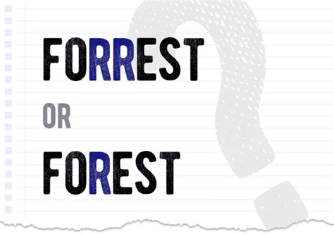 Forrest Or Forest Which Form Is Correct What Is The Difference