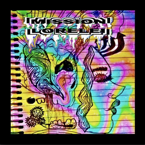 Mission Lorelei Lorelei