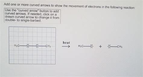 solved add one or more curved arrows to show the movement of