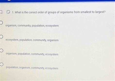 solved 1 what is the correct order of groups of organisms from