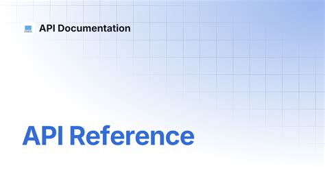Api Reference Api Documentation