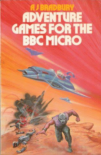 Adventure Games For The Bbc Micro Book Computing History