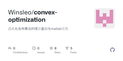 Github Winsleoconvex Optimization 凸优化各种算法的理论基础与matlab实现