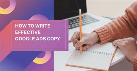 How To Write Effective Google Ad Copy
