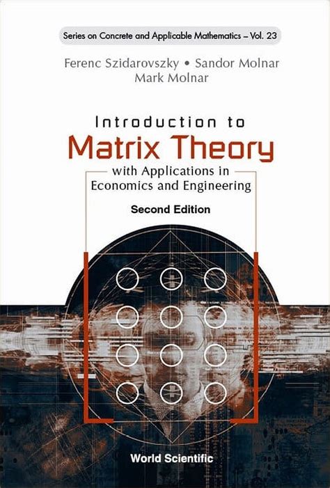 Introduction To Matrix Theory With Applications In Economics And Engineering Second Edition