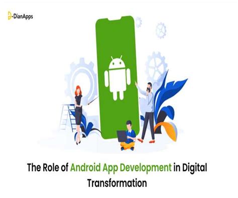 The Role Of Android App Development In Digital Transformation MindStick