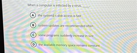 Solved When A Computer Is Infected By A Virusthe Systemâ ﻿s