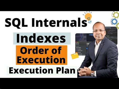 Understanding Sql Internals Indexes And Order Of Execution Galaxyai