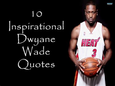 Dwyane Wade Quotes Quotesgram