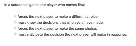 Solved In A Sequential Game The Player Who Moves First