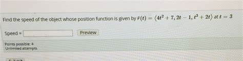 solved find the speed of the object whose position function