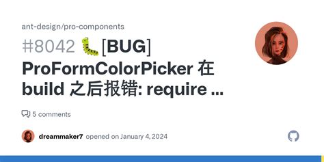 🐛 Bug Proformcolorpicker 在 Build 之后报错 Require Is Not Defined · Issue