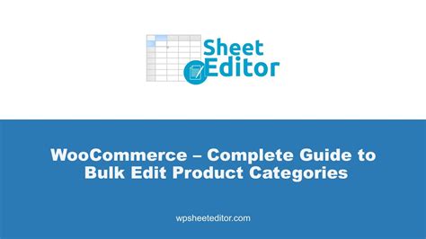 Woocommerce How To Bulk Edit Product Categories Using A Spreadsheet Youtube