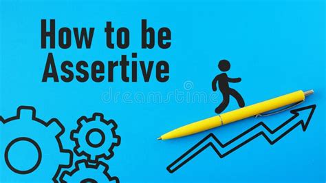 How To Be Assertive Is Shown Using The Text Stock Image Image Of