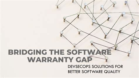 The Software Warranty Gap And Devsecops Solutions
