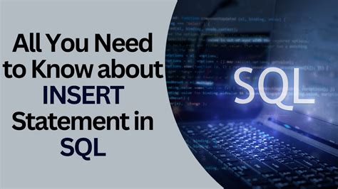 Sql All You Need To Know About Insert Statement In Sql