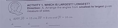 Solved ACTIVITY WHICH IS LARGEST LONGEST Direction A Arrange The Angles From Smallest To