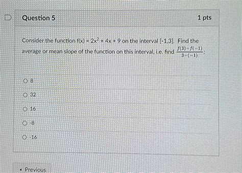 Solved Question 51ptsconsider The Function F X 2x2 4x 9 ﻿on
