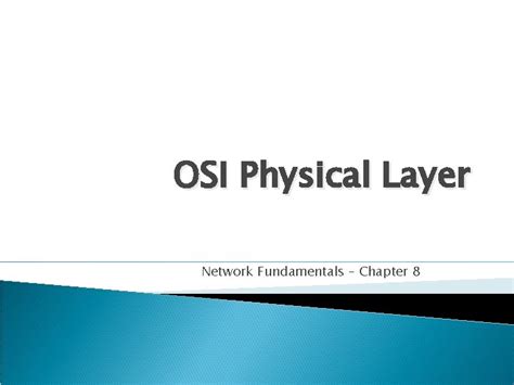 Osi Physical Layer Network Fundamentals Chapter 8 Objectives