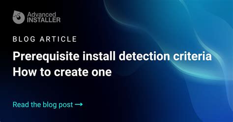 Prerequisite Install Detection Criteria How To Create One Advanced