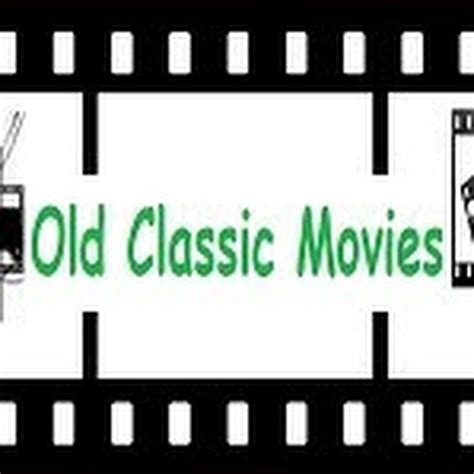 Old Classic Movies Youtube