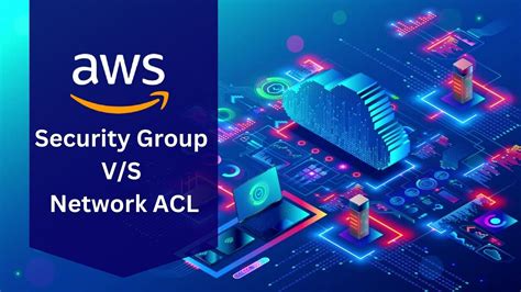 decoding aws acls vs security groups — a comprehensive guide 🌐🛡️ by