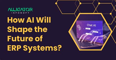 How AI Will Shape The Future Of ERP Systems?