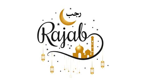 Dua For Rajab Month Rajab Month Significance Virtues And Key Dates 2026