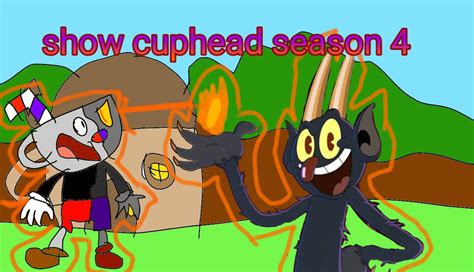 Show Cuphead Season 4 Deviantart By Deaquinosiqueira On Deviantart