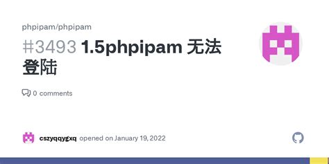 1 5phpipam 无法登陆 · issue 3493 · phpipam phpipam · github