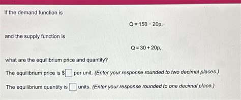 Solved If The Demand Function Isq150 20pand The Supply