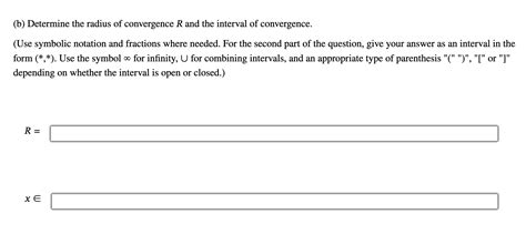 solved b determine the radius of convergence r and the