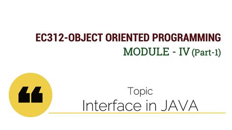 Ec312 Object Oriented Programming Interface In Java Module Iv Part