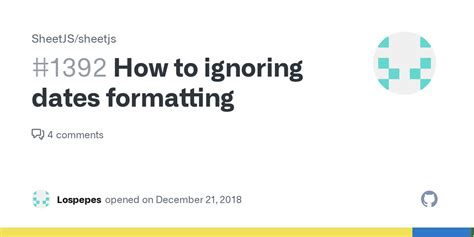 How To Ignoring Dates Formatting · Issue 1392 · Sheetjssheetjs · Github