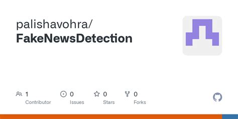 Github Palishavohrafakenewsdetection