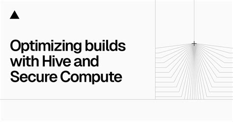 Optimizing Secure Build Infrastructure With Secure Compute Vercel