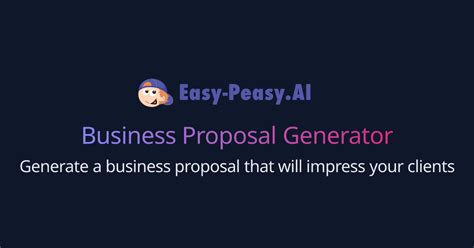 Free Ai Business Proposal Generator Easy Peasy Ai